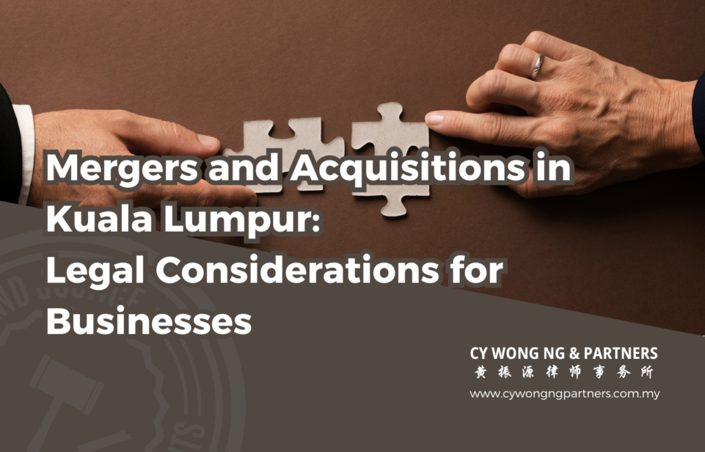 Mergers And Acquisitions In Kuala Lumpur: Legal Considerations For ...
